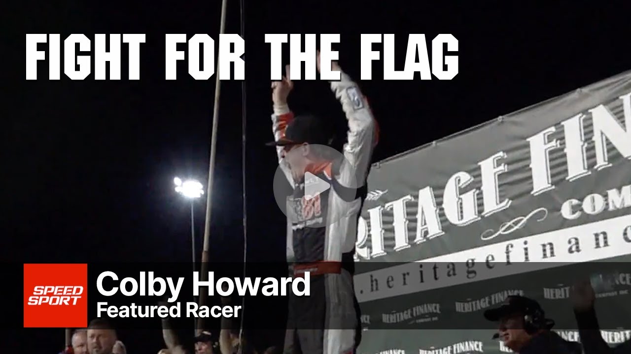 SPEED SPORT Fight For The Flag: Colby Howard - SPEED SPORT